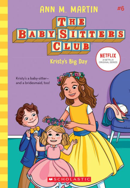 The Baby-Sitters Club; Kristy's Big Day – P. Cottontail & Co.